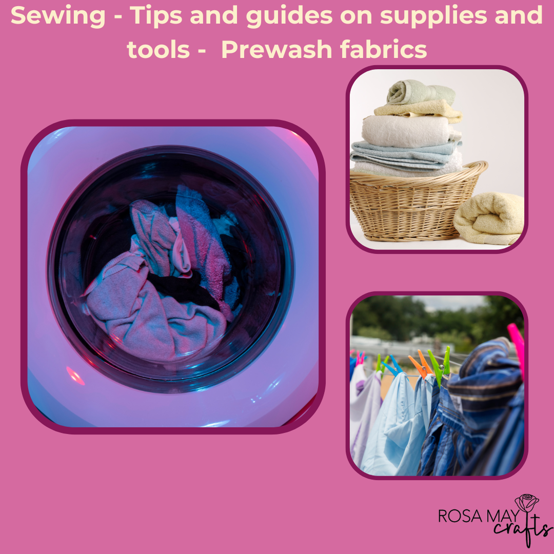Prewash fabrics - Yes - Rosa May Crafts