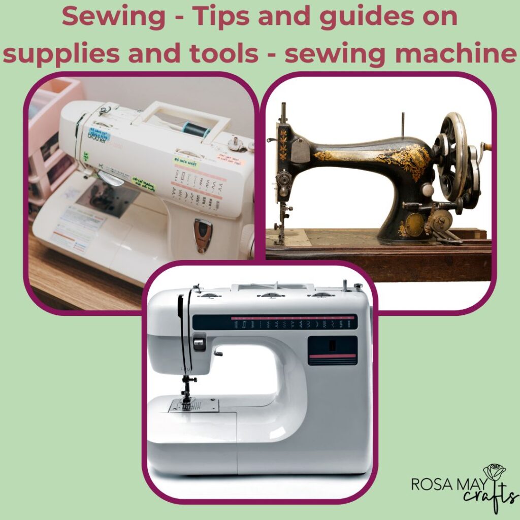 Basic anatomy and information about a sewing machine - Rosa May Crafts